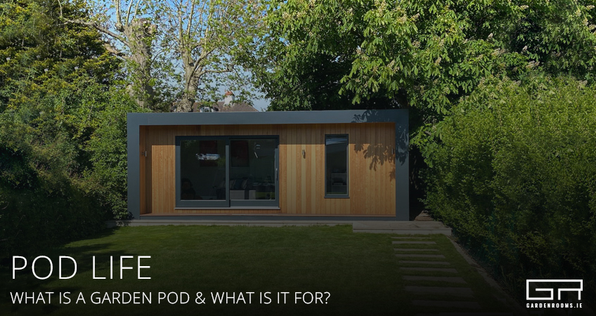 Pod Life: What is a Garden Pod & What is it for? | Garden Rooms